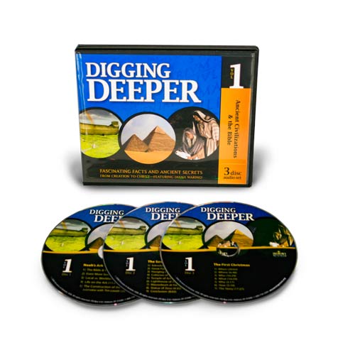 Digging Deeper Vol 1 Audio Set: Ancient Civilizations & The Bible ...